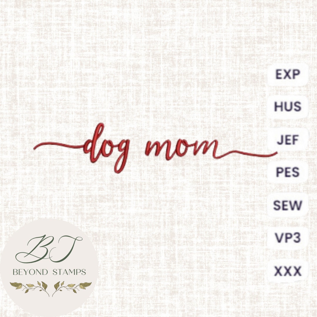 Dog Mom Embroidery Design, Machine Embroidery Design, Trendy Embroidery ...