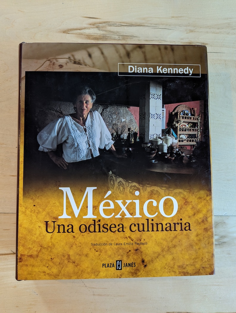 Mexico: Una Odisea Culinaria (spanish Edition) Hardcover Diana Kennedy ...