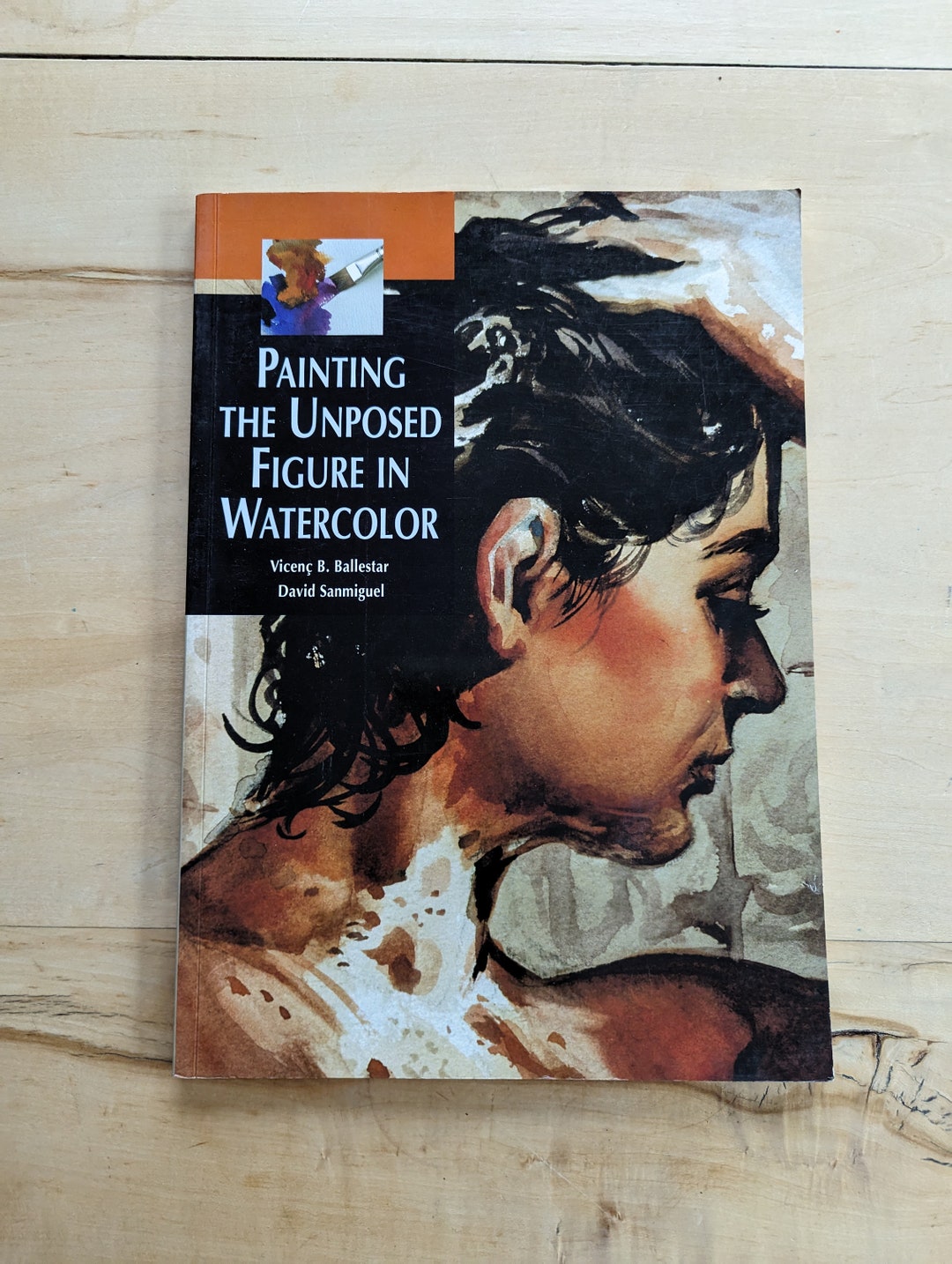 Painting the Unposed Figure in Watercolor Paperback 2001, Watercolor ...