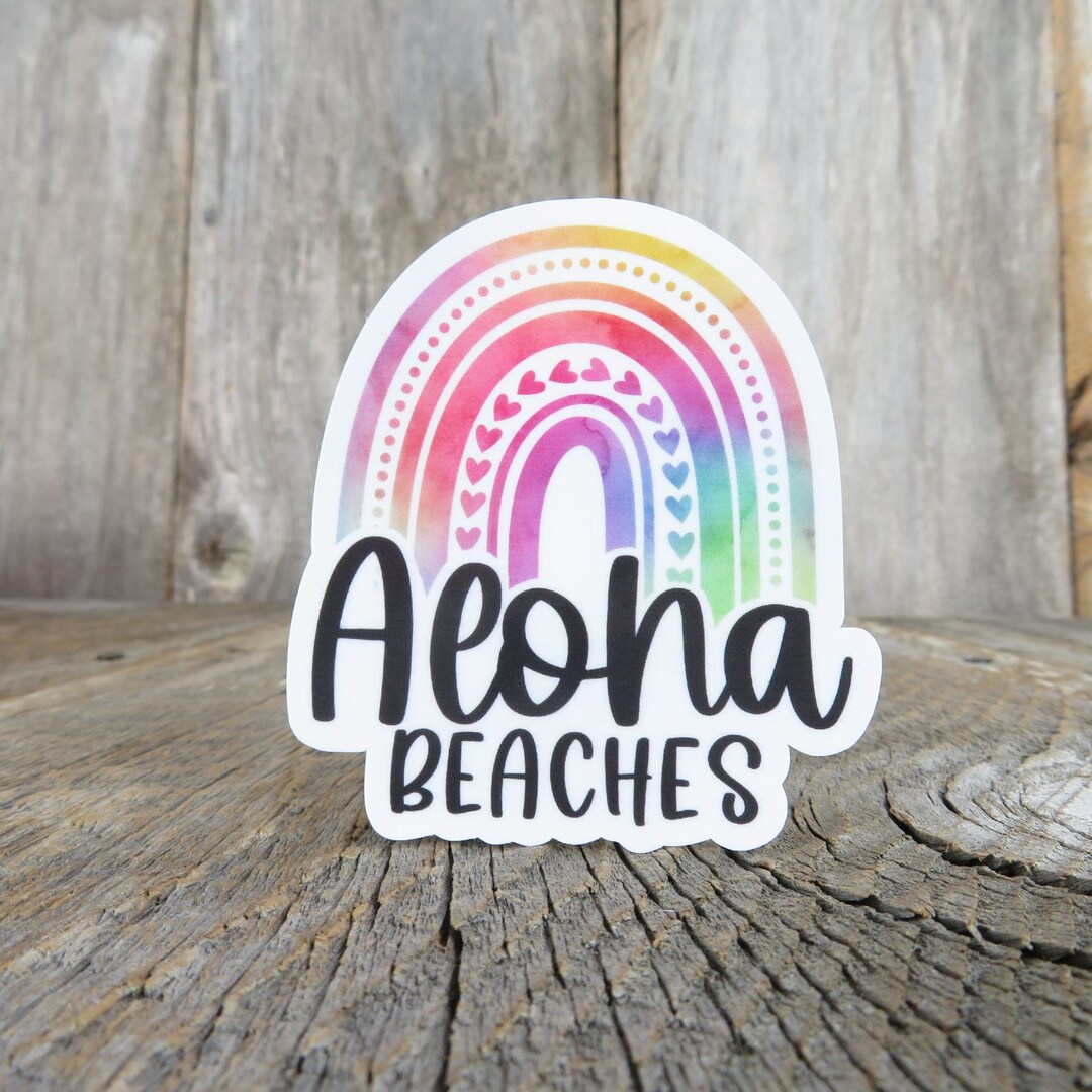Aloha Beaches Sticker Rainbow Hawaii Hello Summer Bitches Play on Words - Etsy