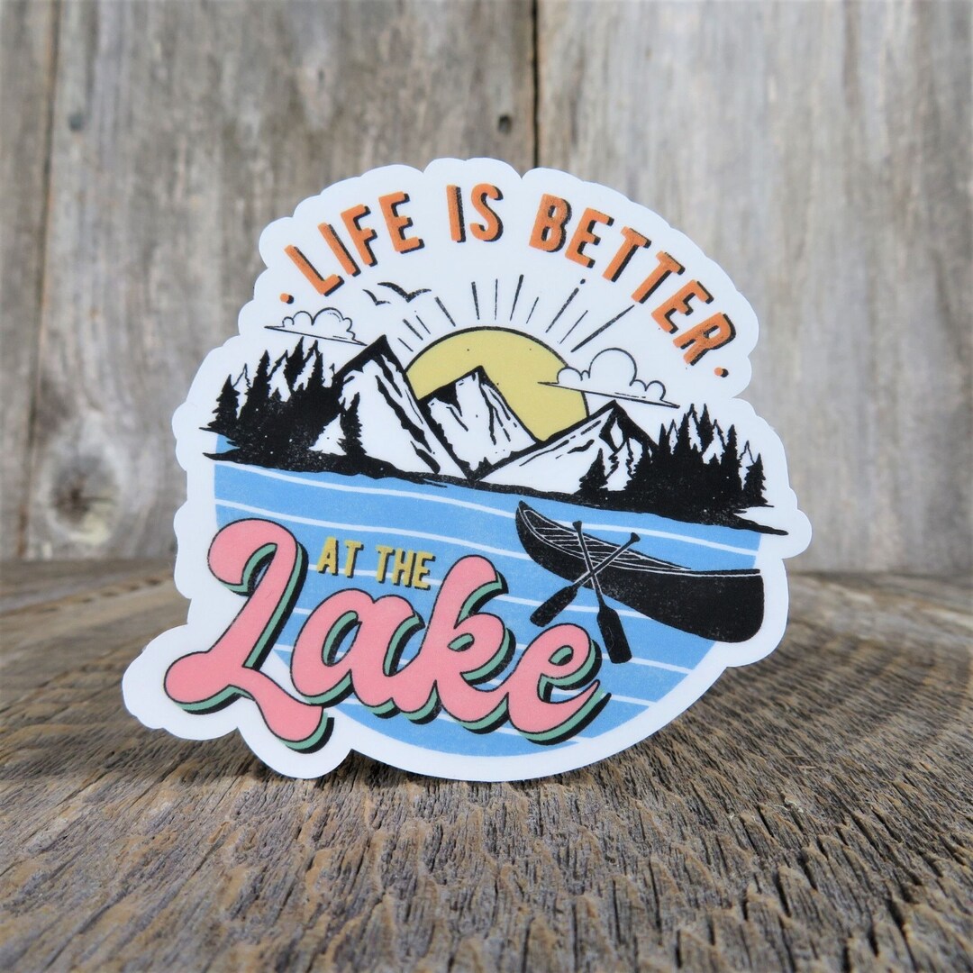 Life is Better at the Lake Sticker Waterproof Lake Lover Sticker ...
