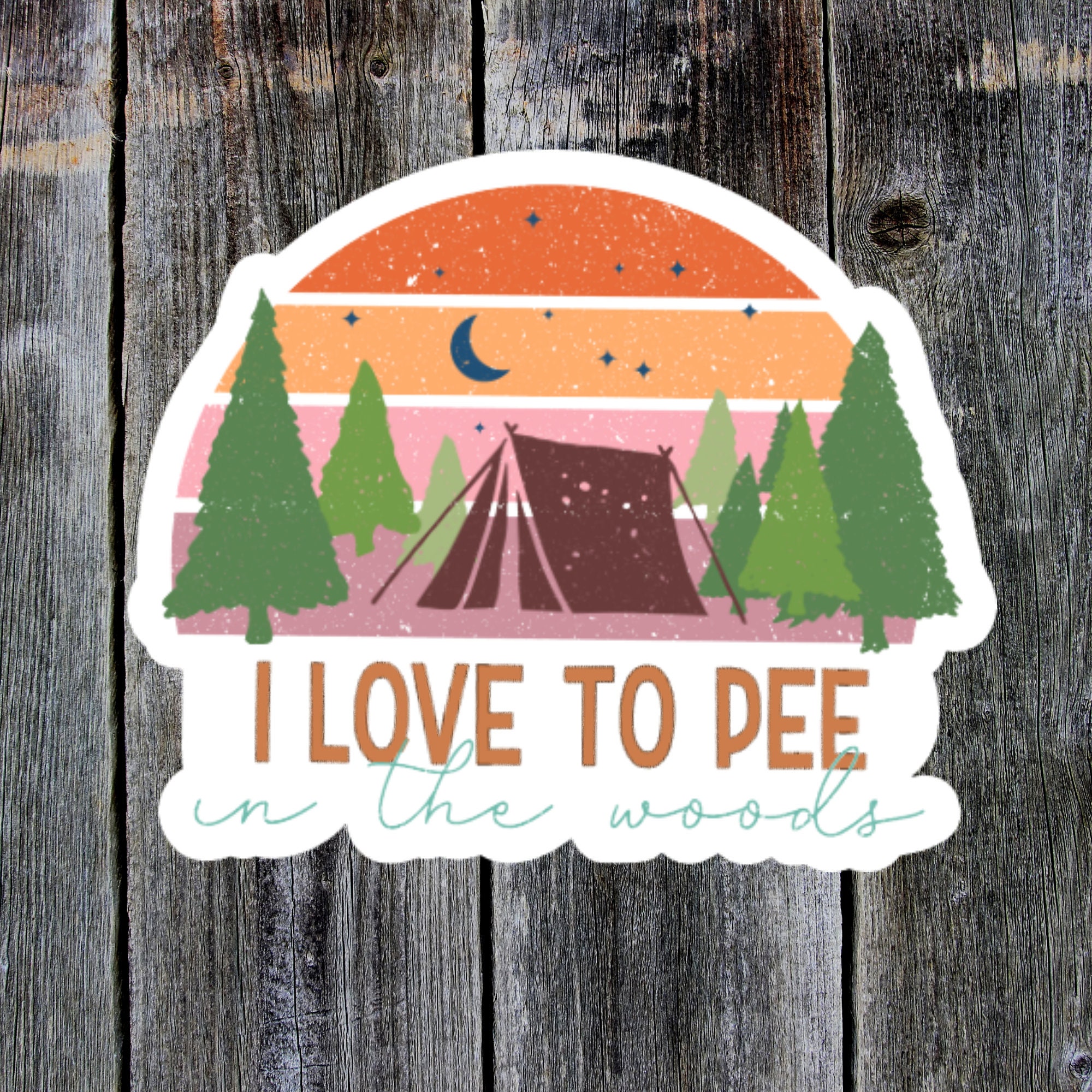 I Love to Pee in the Woods Sticker Full Color Retro Sunset - Etsy