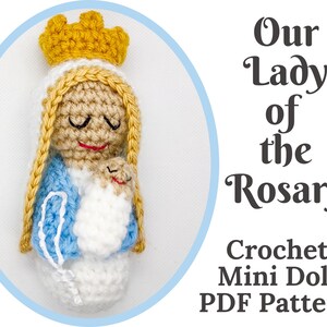 Our Lady of the Rosary Crochet Mini Doll Digital PDF Pattern Virgin ...