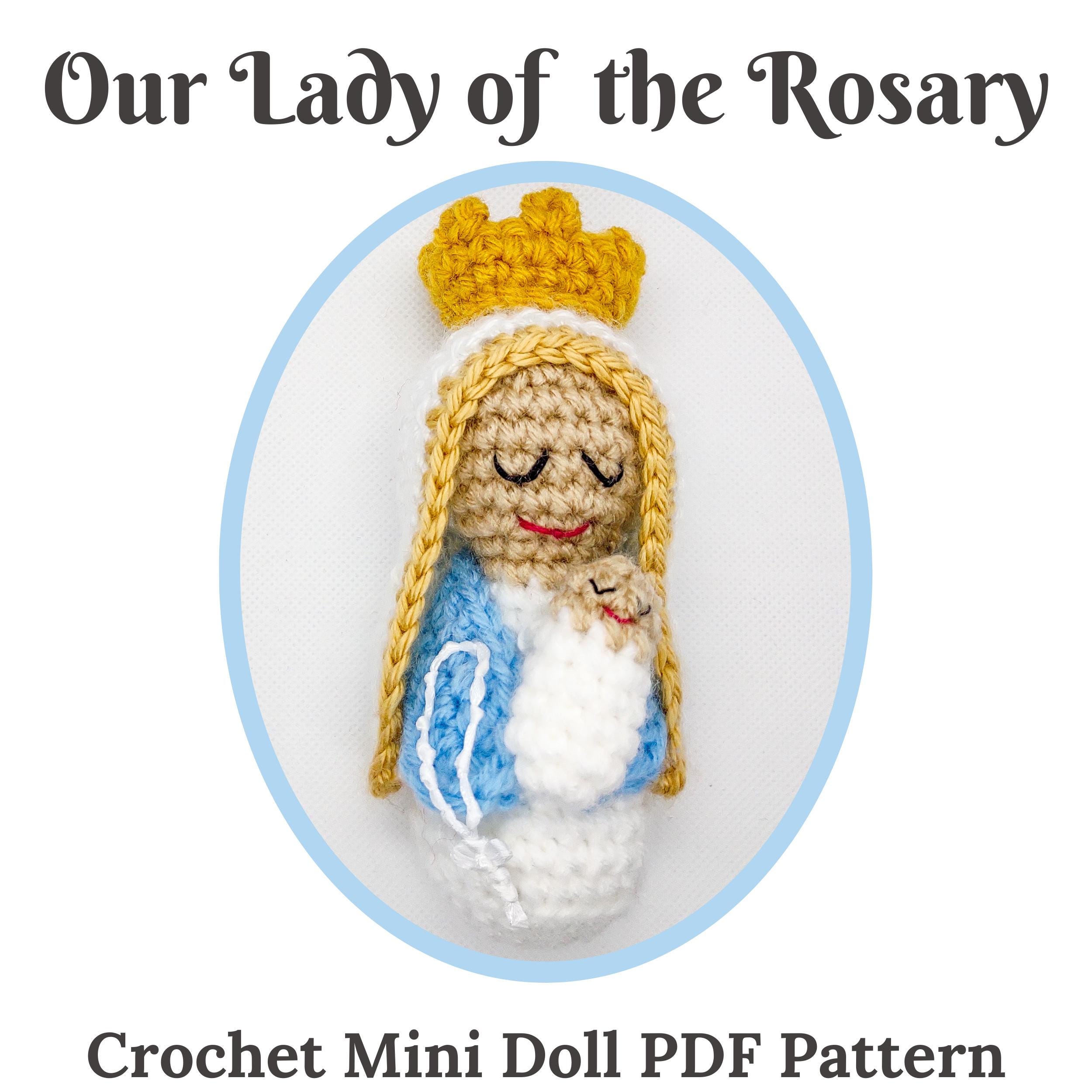 Our Lady of the Rosary Crochet Mini Doll Pattern Virgin Mary Catholic ...