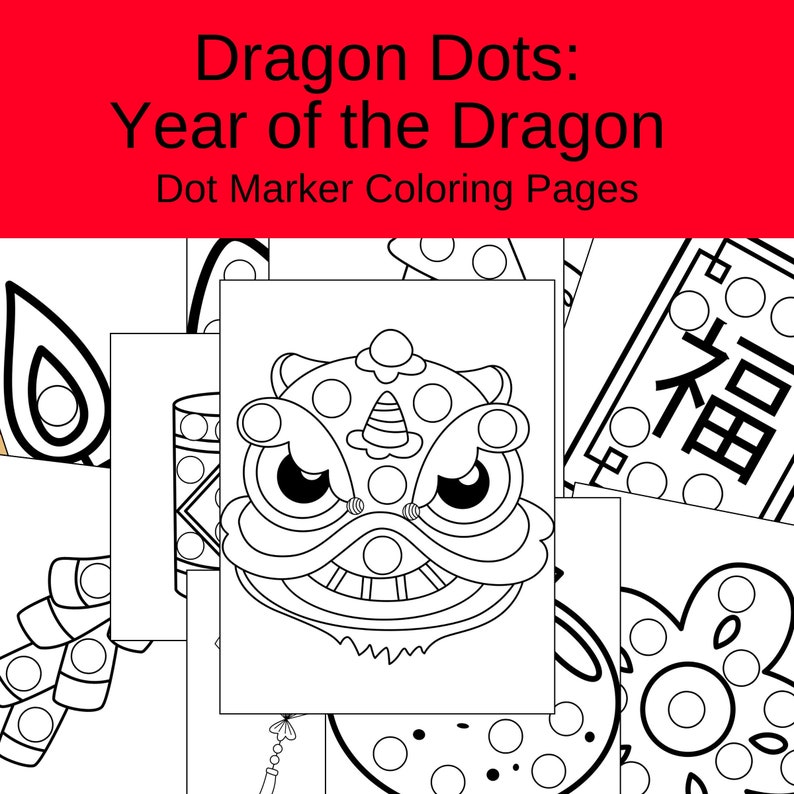 Dragon Dots: Year of the Dragon Dot Marker Coloring Pages Lunar New ...