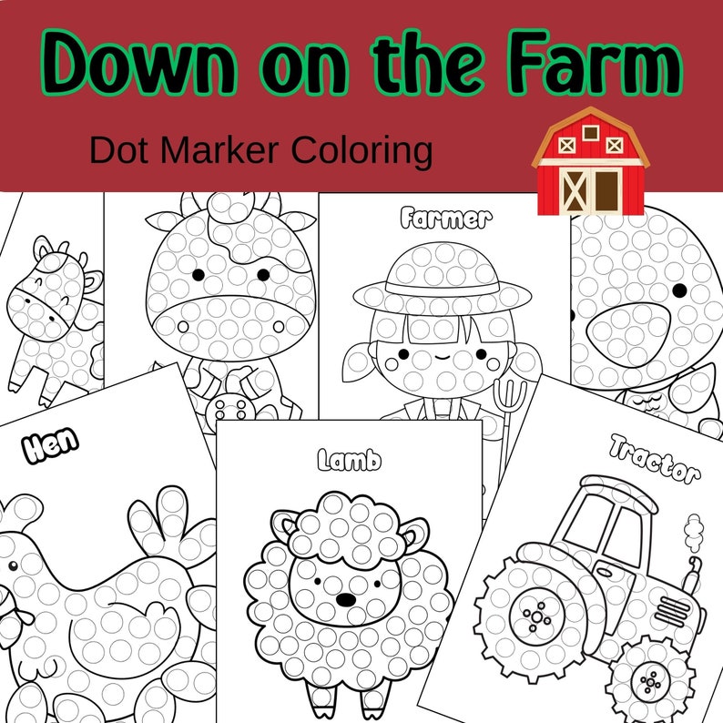 Farm Dot Marker Color Pages Down on the Farm Coloring Pages Farm-themed ...