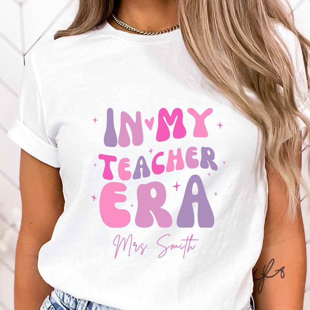 Personalized in My Teacher Era Shirt Swiftie Teacher Era Shirt Custom ...