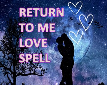 EX BACK SPELL Love Spell Ex Bring Your Love Back Return Ex Spell Come ...