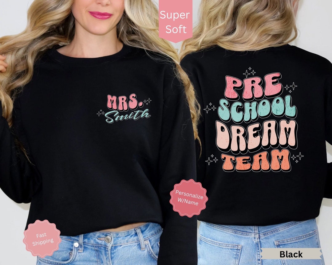 Personalized Preschool Teacher Sweatshirt, Custom Preschool Shirt for ...