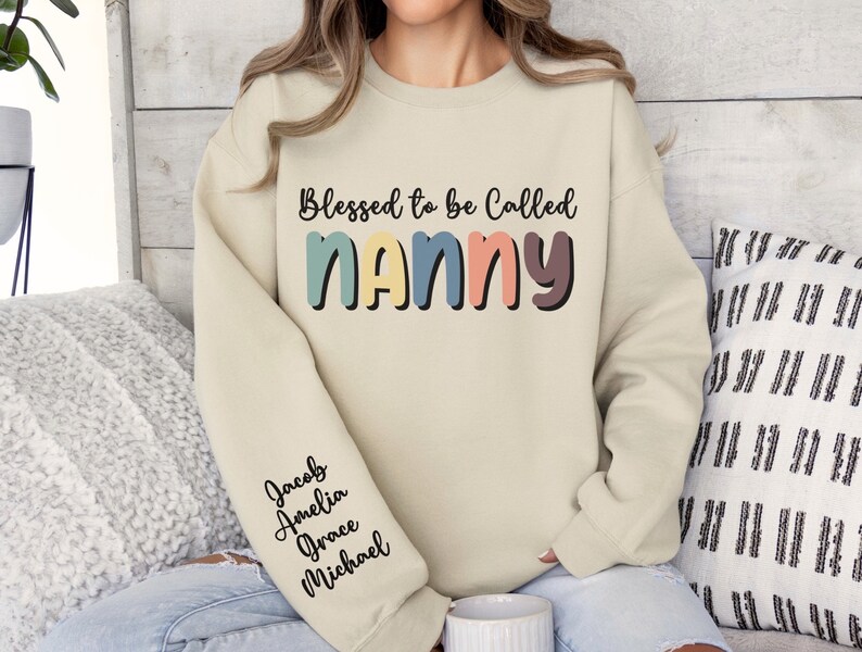 Personalized NANNY Sweatshirt With Grandkid Names on Sleeve, Custom ...