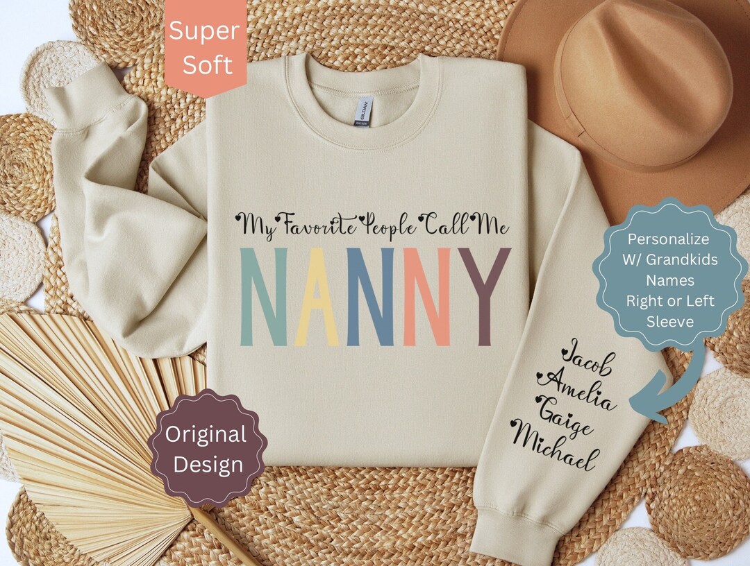 Personalized NANNY Sweatshirt With Grandkid Names on Sleeve, Custom ...