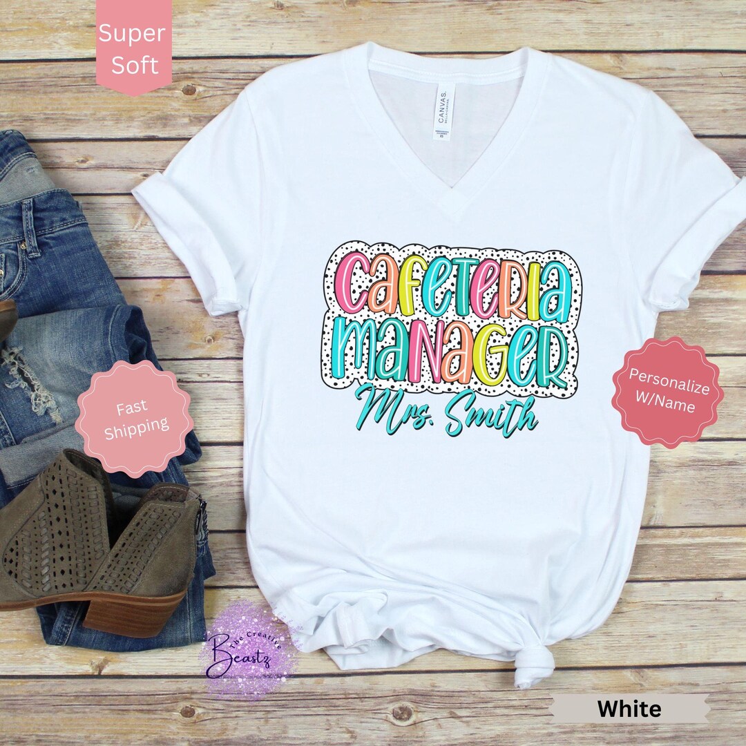 Cafeteria Manager Shirt With Name, Cafeteria Worker Appreciation Gift ...