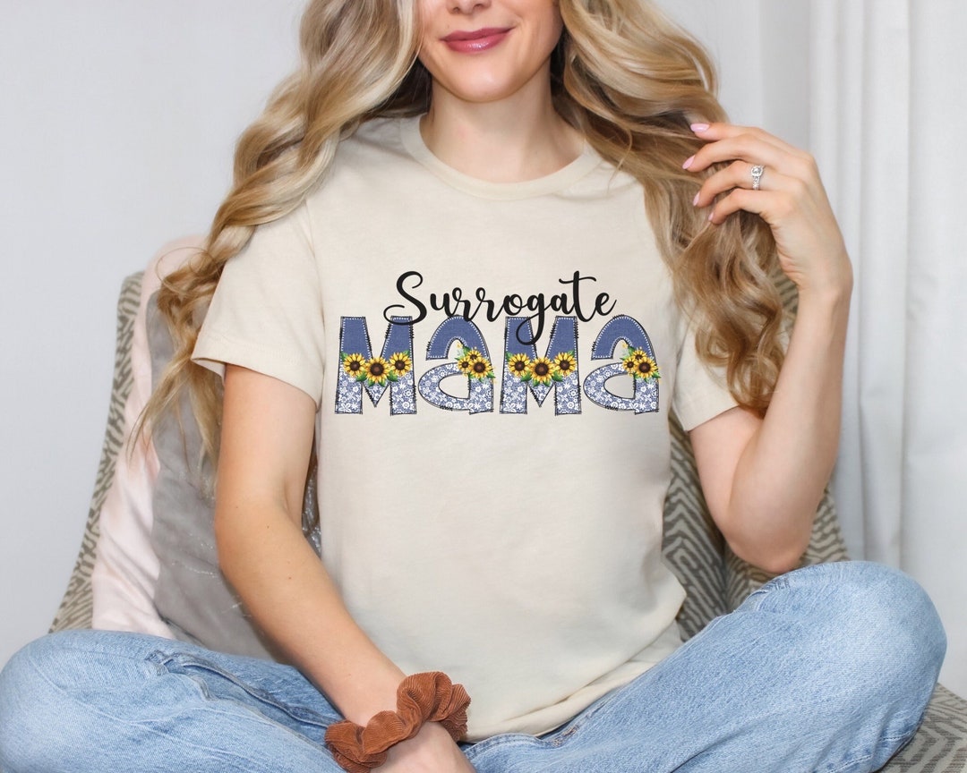 Surrogate Mama Shirt Gift for New Mom, Sunflower Surrogate Mom ...