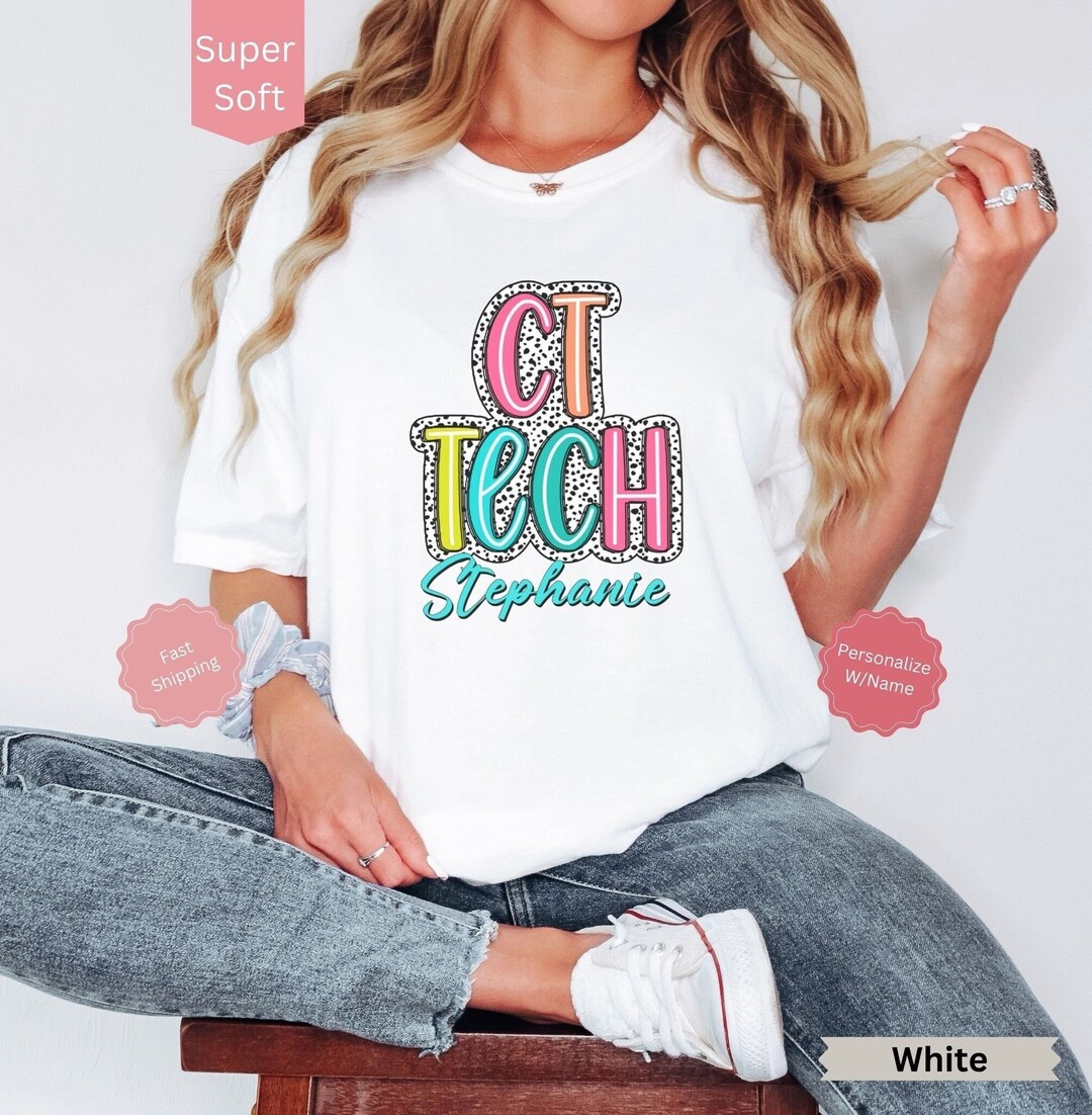 CT Tech Shirt With Name, Custom CT Technologist T-shirt, CT Tech Gift ...