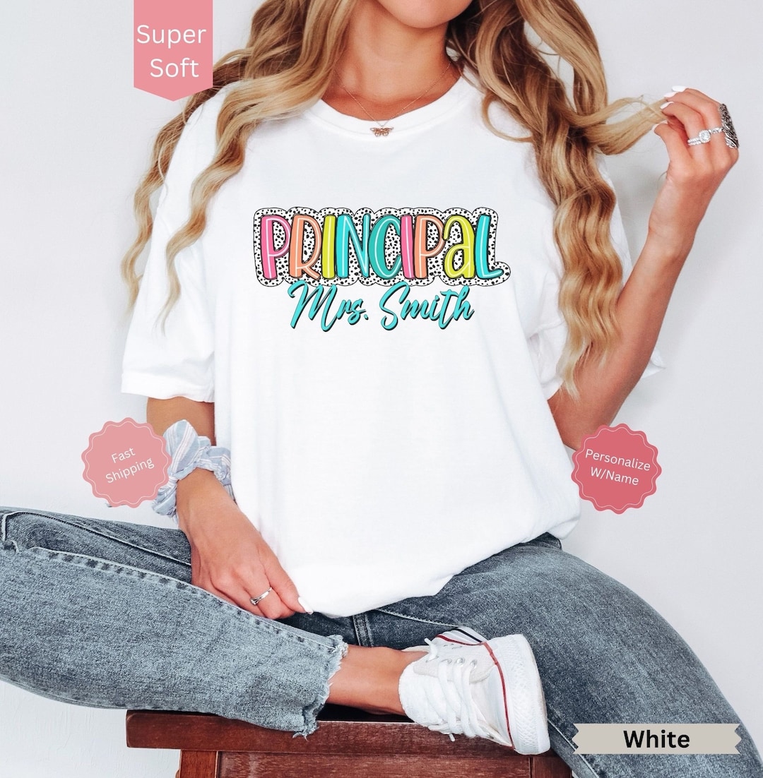 Principal Shirt With Name, Teacher Appreciation Gift for Principal ...