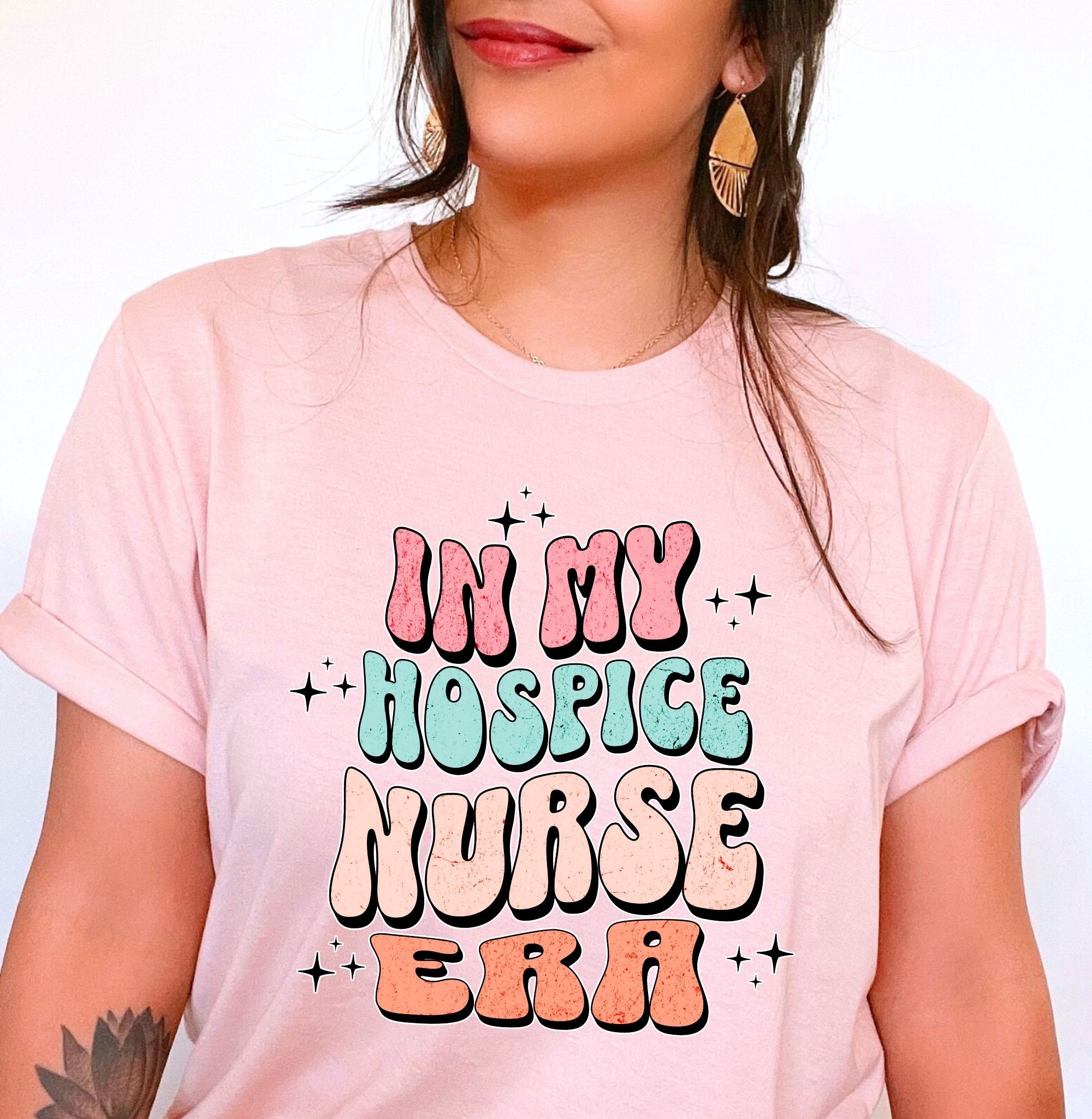 In My Hospice Nurse Era Shirt, Nursing Tshirt Gift for Hospice Nurse ...