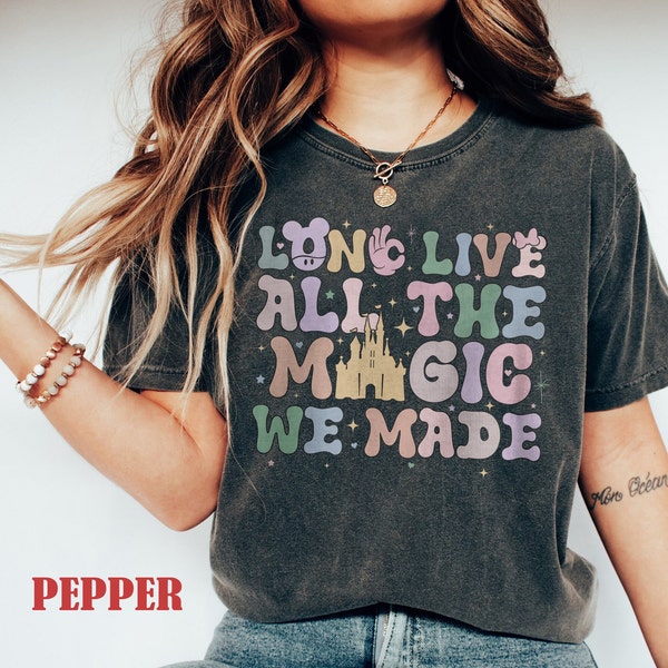Long Live All the Magic We Made Shirt - Etsy