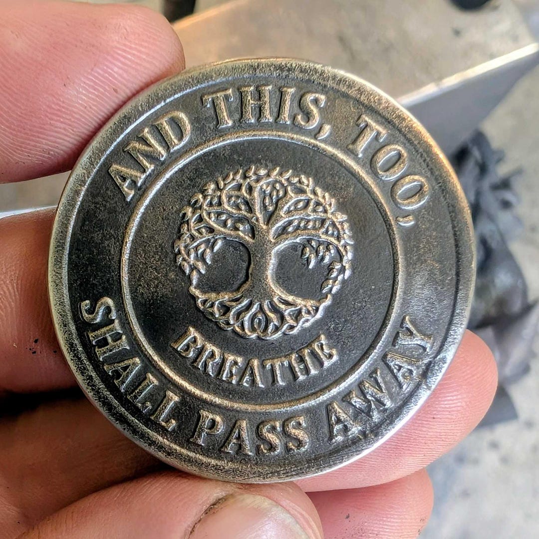 This Too Shall Pass Away - Stainless Steel - Hand Forged Inspirational ...