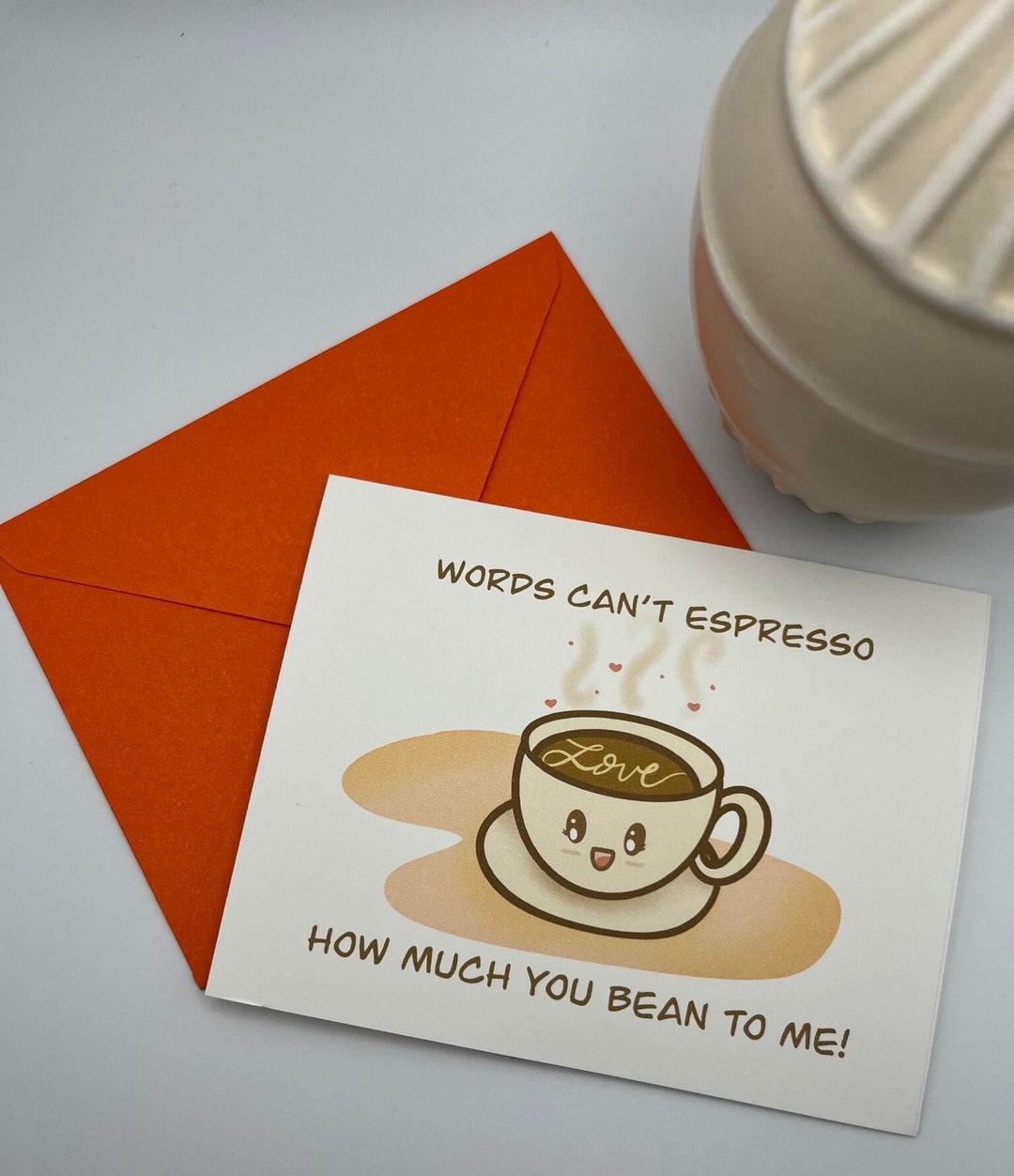 Words Can't Espresso How Much You Bean to Me! Greeting Cards, Valentine ...