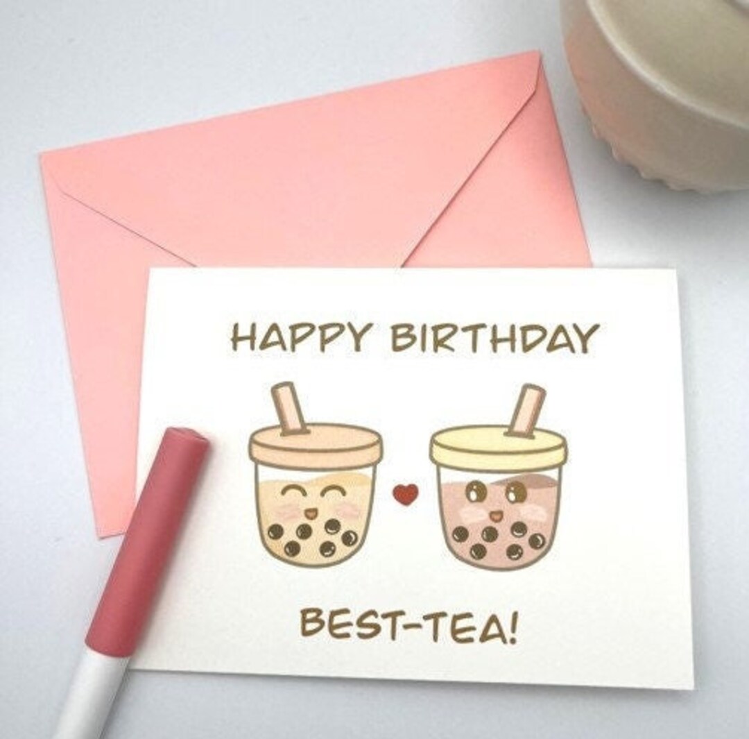 Happy Birthday Best-tea! Happy Birthday Cards, Punny Greeting Cards ...