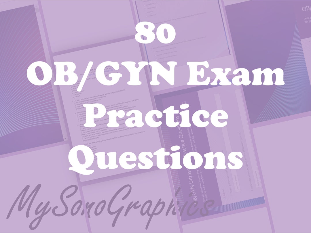 80 Ob Gyn Practice Exam Questions, Sonography, Ultrasound Tech ...