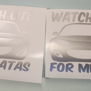 Watch Out for Miatas Vinyl Decal/ Nc1 Nc2 Na Miata/ Water Resistant ...