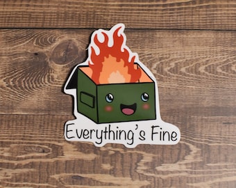 Dumpster Fire This is Fine Funny Dumpster Fire Meme Sticker for Water ...