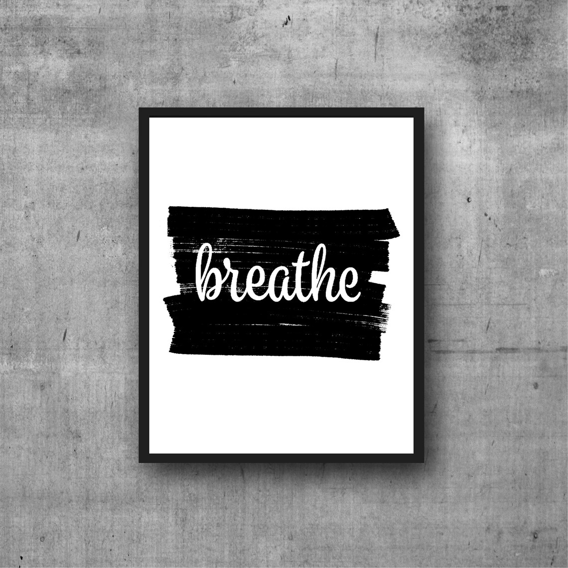 Instant Digital Download Black and White Breathe Art Print - Printable ...