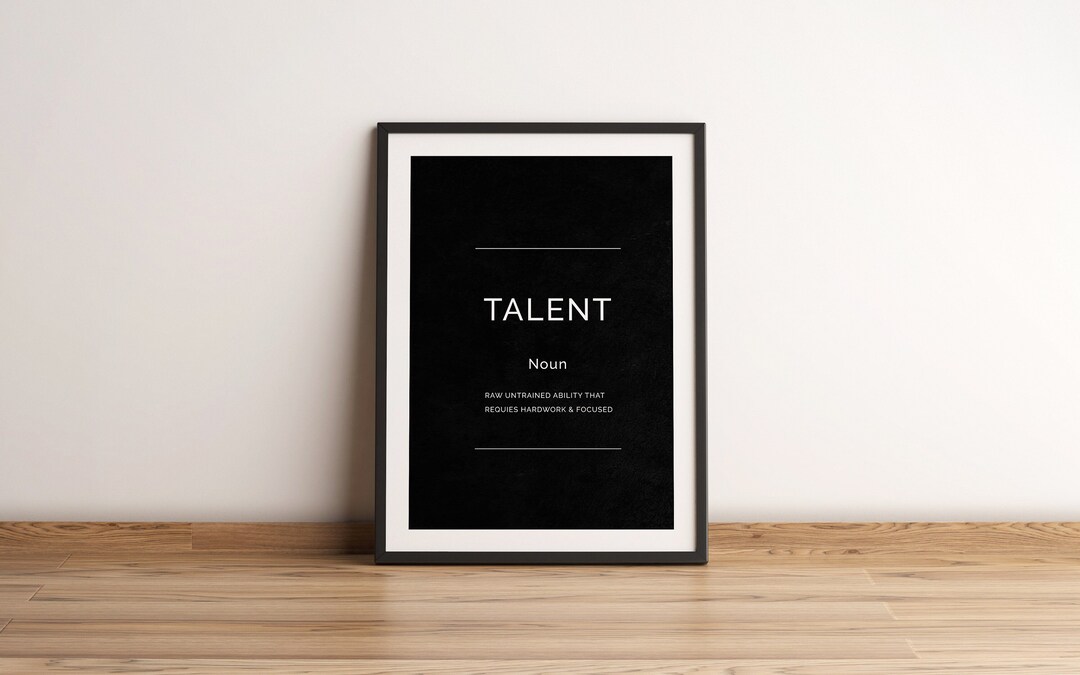 Talent Definition, Motivational Quotes, Motivational Wall Art ...