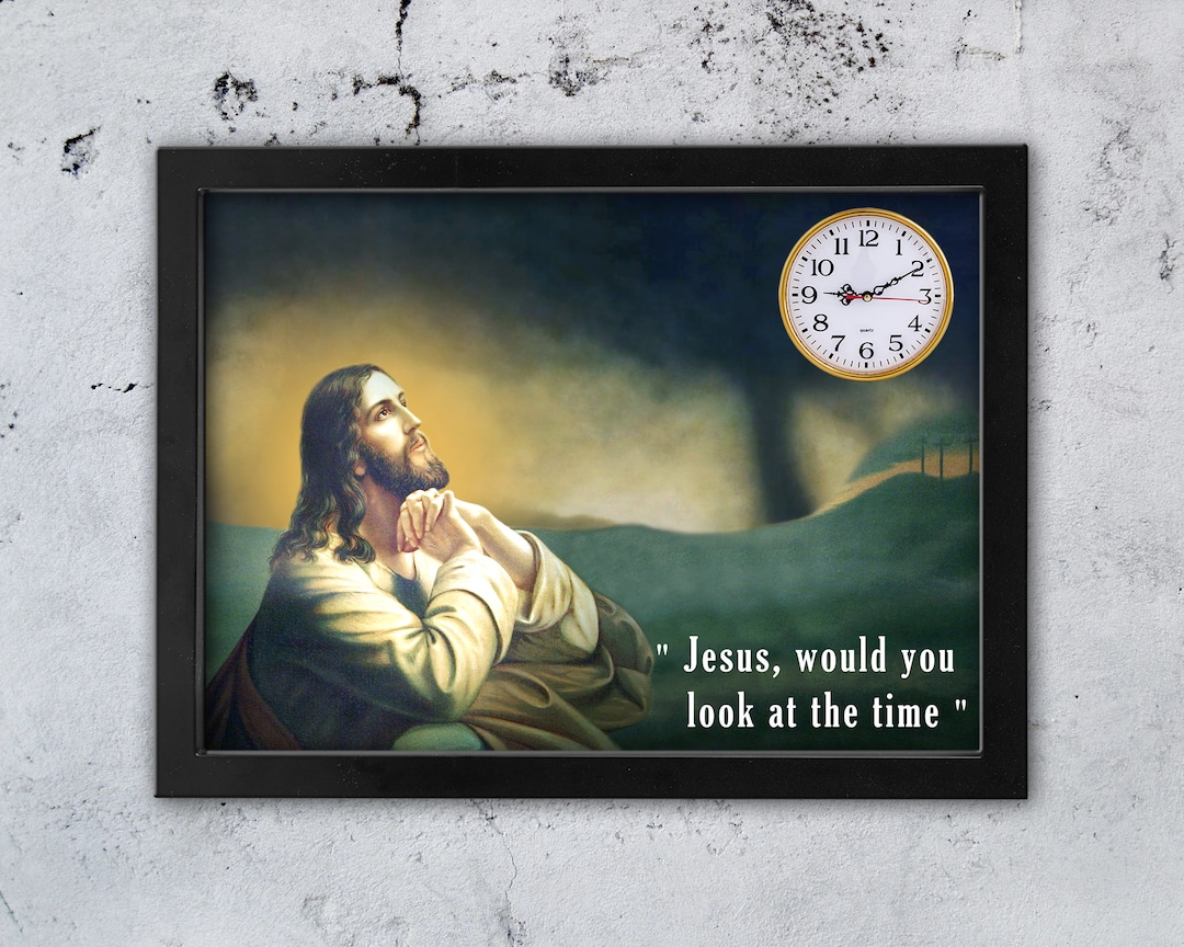 Novelty Jesus Wall Clock / jesus Would You Look at the - Etsy