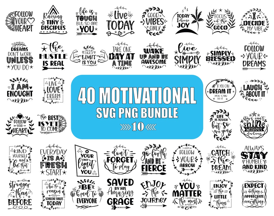 40 Motivational Svg Bundle, Inspirational Quotes Svg Bundle ...