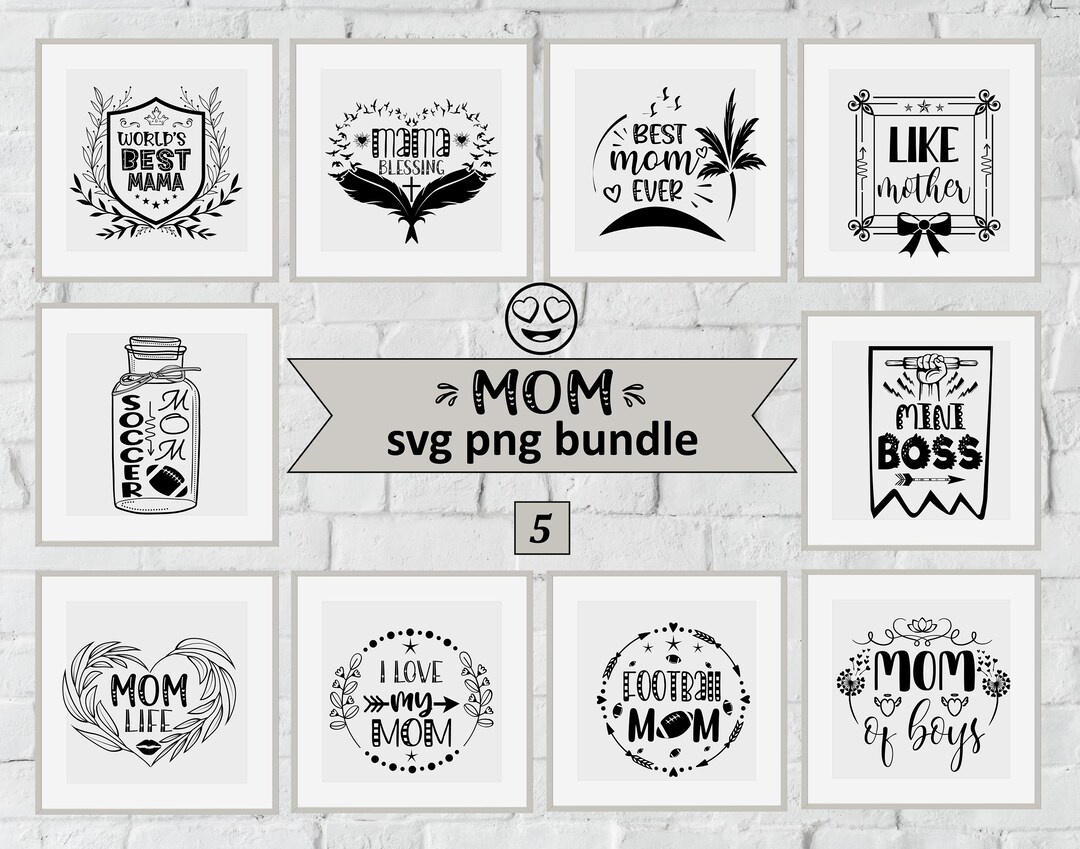Mothers Day Svg Mom Svg Bundle Mama Svg Mom Svg Quates Mommy Svg Mom ...