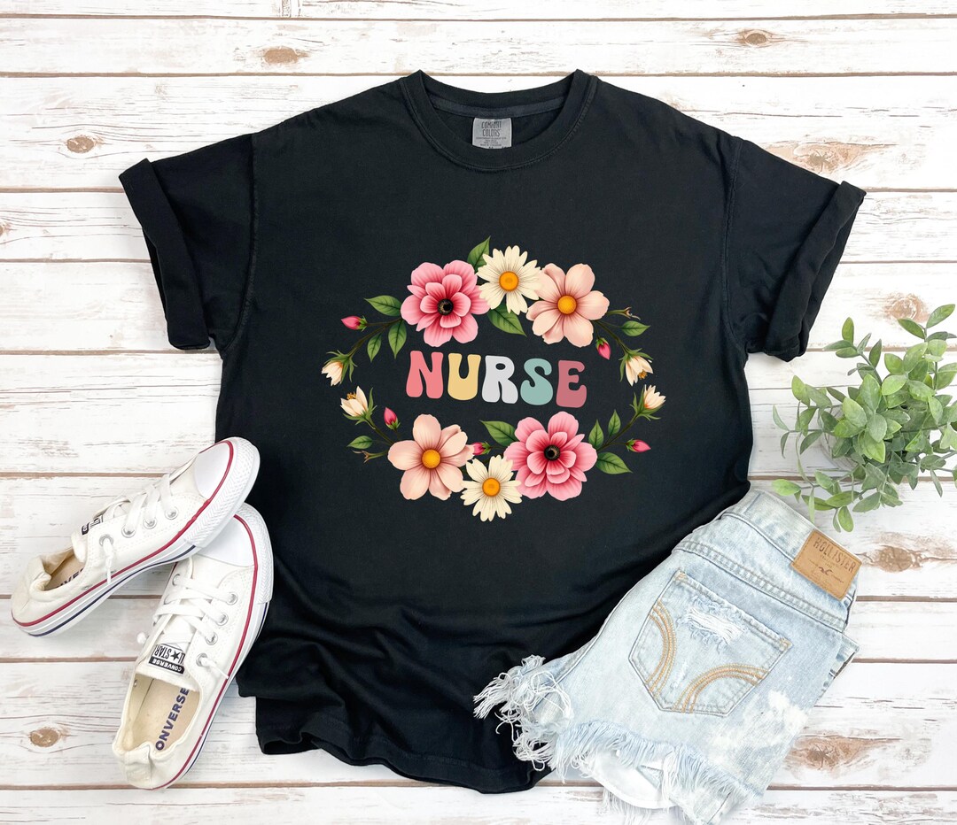 Nurse Tshirt, Nurse Flower T-shirt, Medical Staff Tshirt, Healthcare ...
