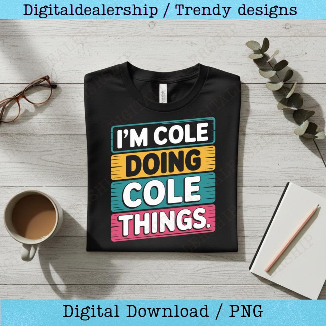 Doing Cole Things PNG: Funny Personalized Name Png Retro Vintage Humor ...