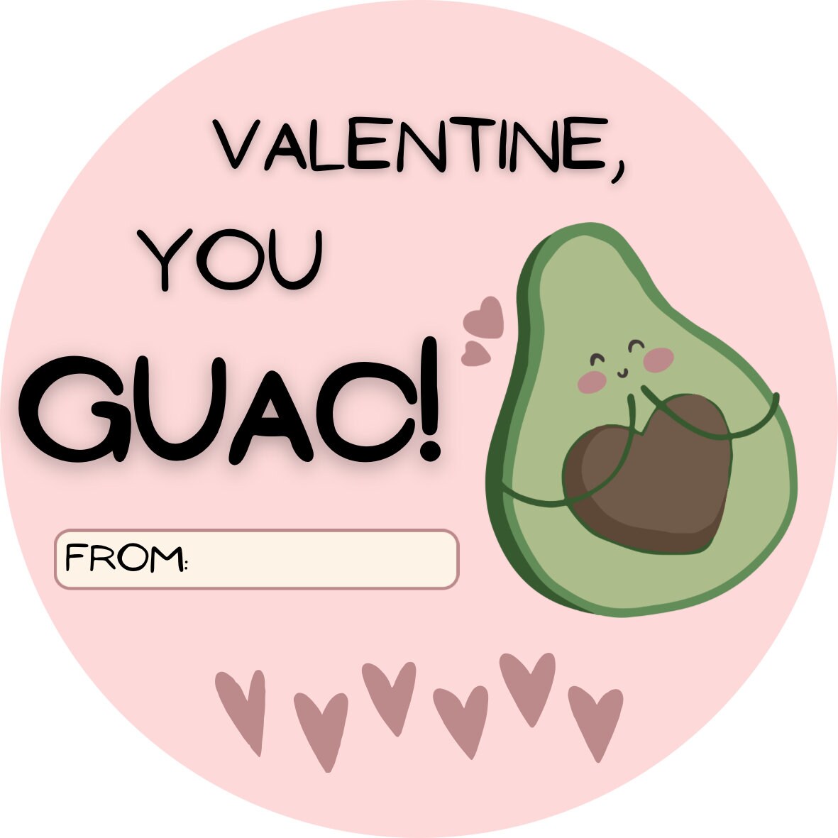 Avocado Valentine’s Day Cards: 'you Guac' Kid's Printable Tag for ...