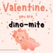 You Are Dinomite Printable Valentine / Friend Valentine/ Valentine Gift ...