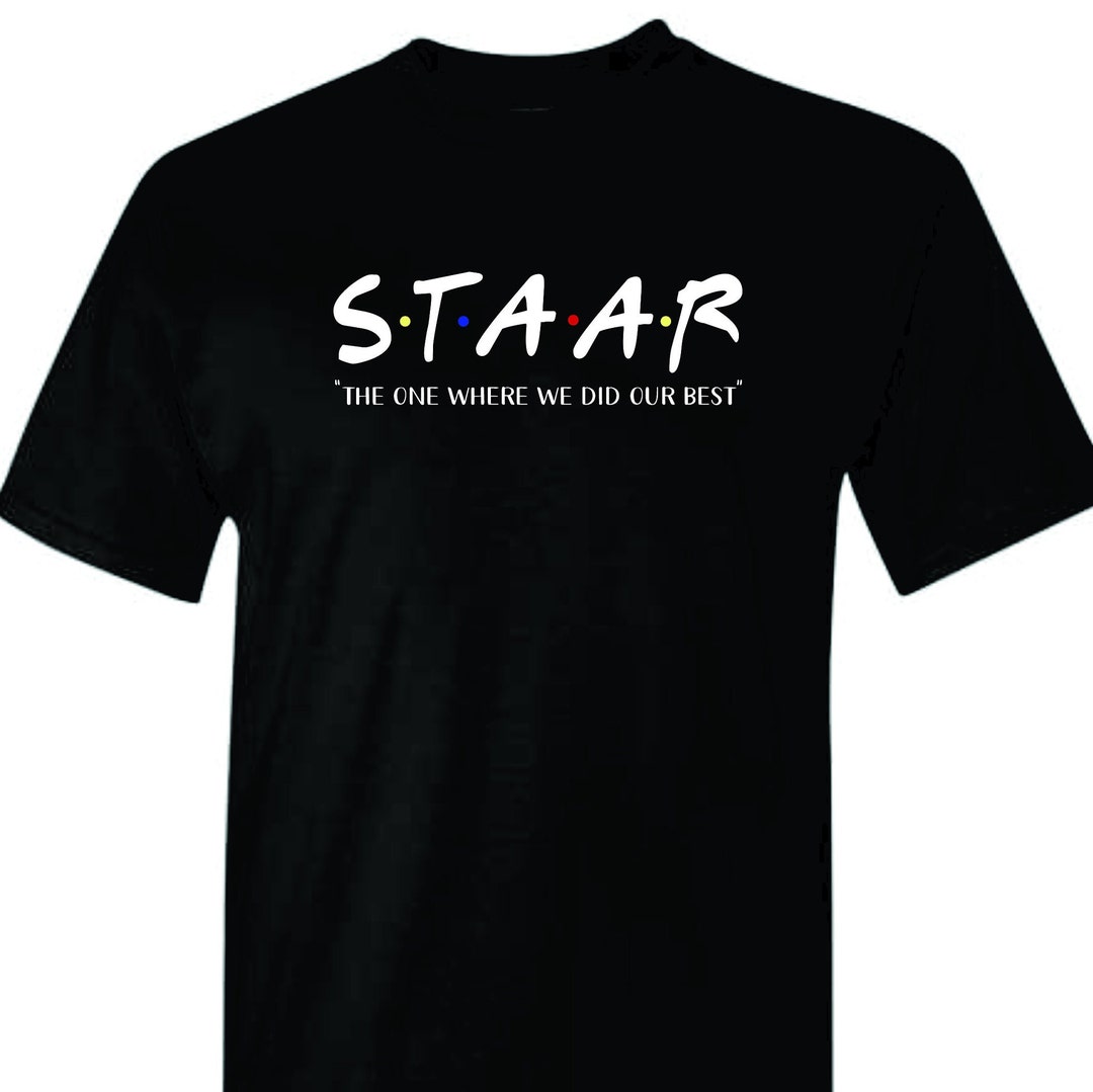 Staar Testing Shirt Etsy