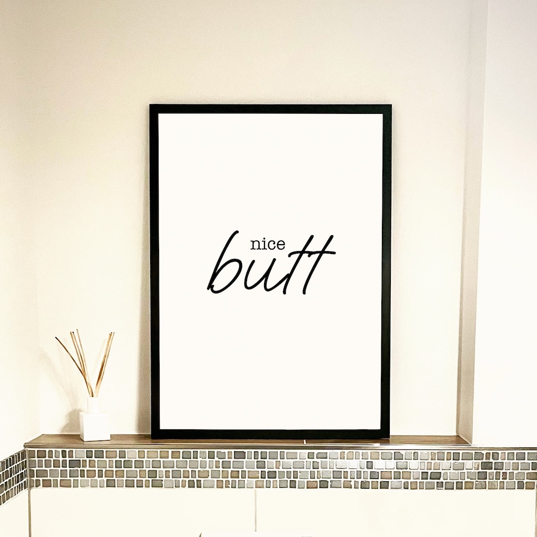Nice Butt Poster Instant Download - Etsy
