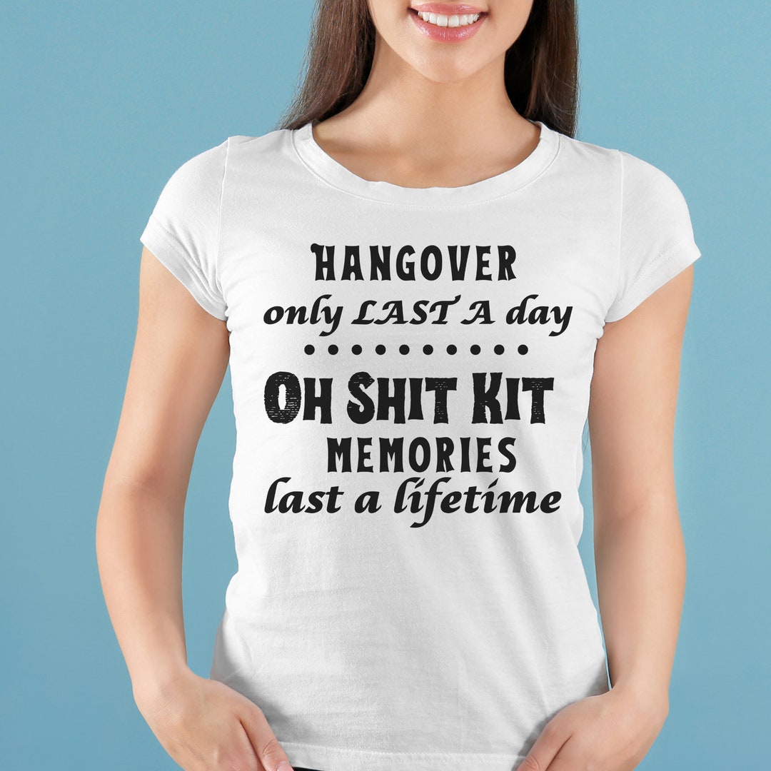 Oh Shit Kit Hangovers Last a Day Svgwedding Svg Bachelorette - Etsy Oh Shit Kit Hangovers Last a Day Svgwedding Svg Bachelorette - Etsy