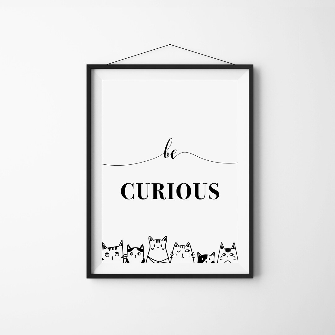 Digital Download, "be Curious" Printable Wall Art, Home Decor, Office ...