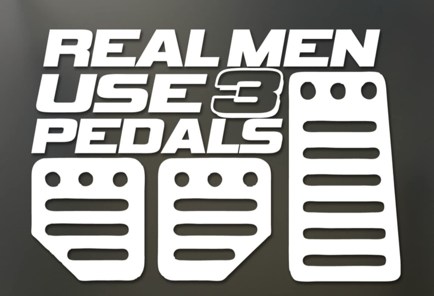 Real Men Use 3 Pedals Vinyl Car Truck Decal, Standard Stick Shift Decal ...