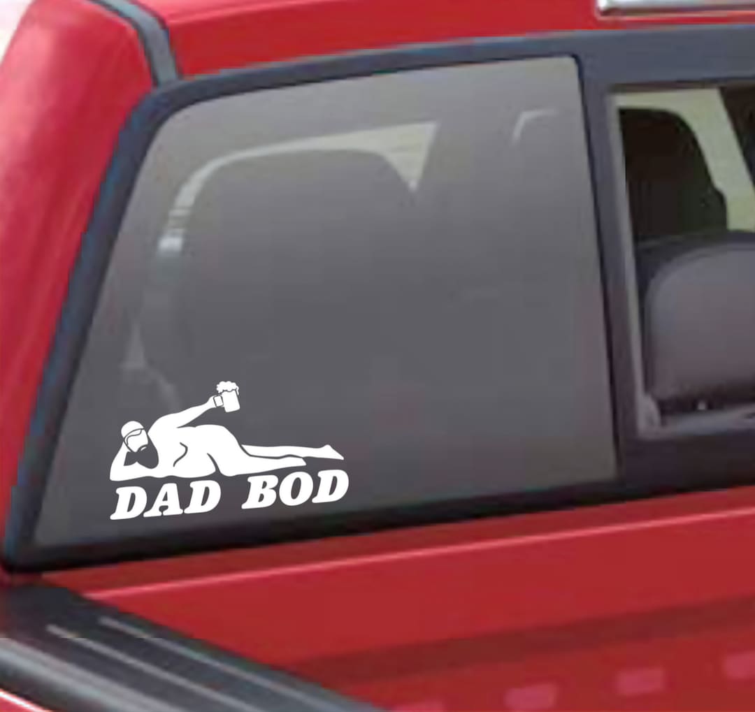 Dad Bod Beer Decal Window Decal for Car, Truck or Any Flat Smooth ...