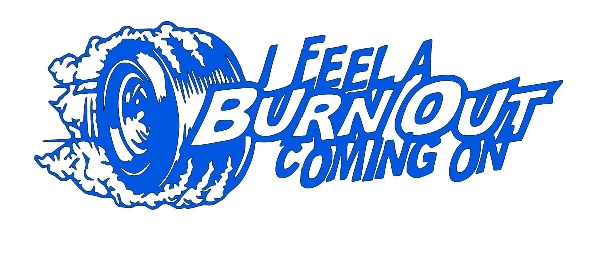 I Feel a Burnout Coming on Car Truck Decal Bumper Sticker 9x3 - Etsy