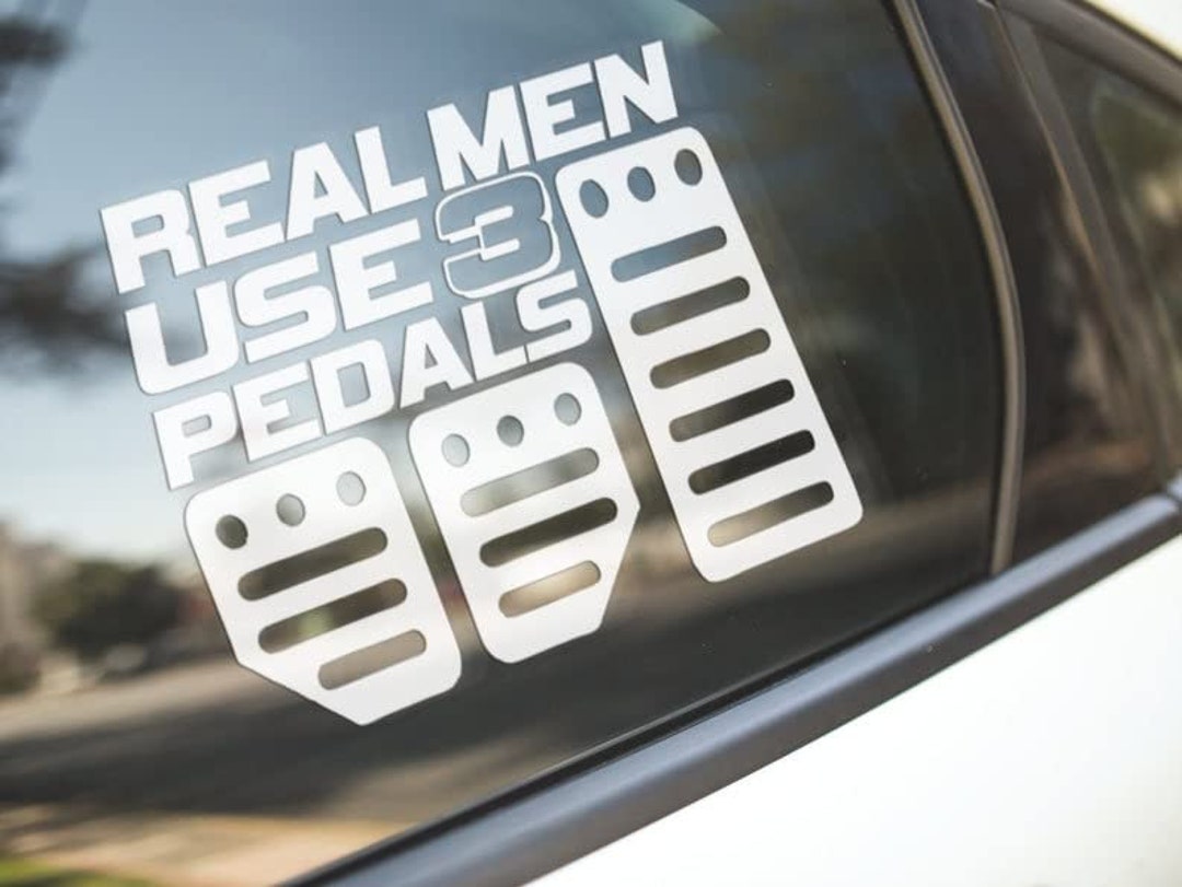 Real Men Use 3 Pedals Vinyl Car Truck Decal, Standard Stick Shift Decal - Etsy