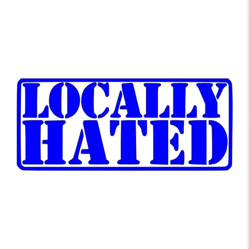 Locally Hated Vinyl Sticker Decals for Car Bumper Sticker Window Laptop ...
