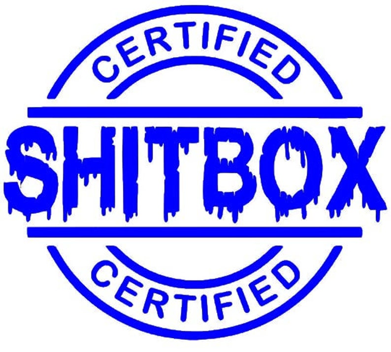 Certified Shitbox Car Decal | Window Decal | Vinyl Decal | Holographic ...