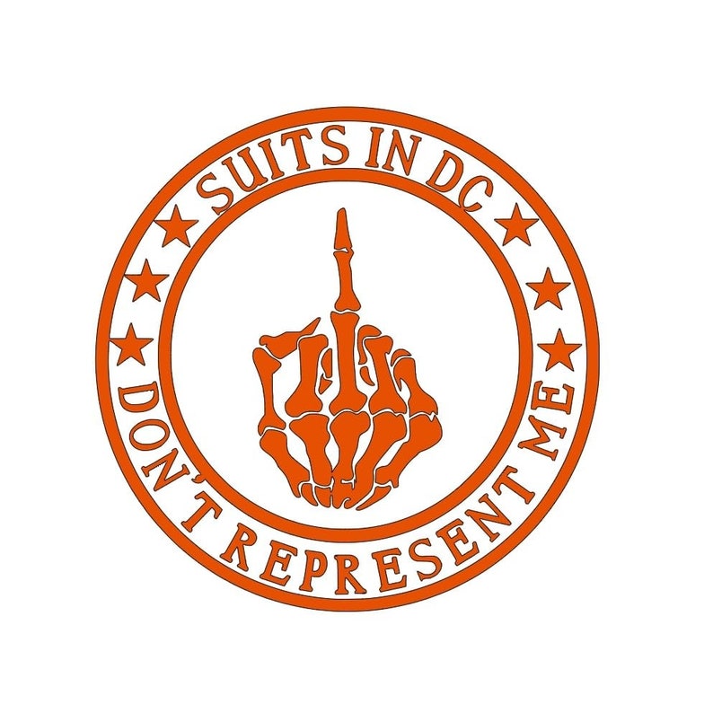 Suits in Dc Don't Represent Me Car, Truck, Wall, Window, or Toolbox ...