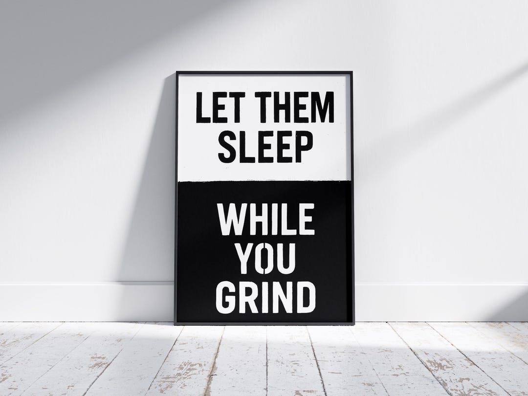 Night-shift Hustle Print | Black & White Grind Mindset (digital ...