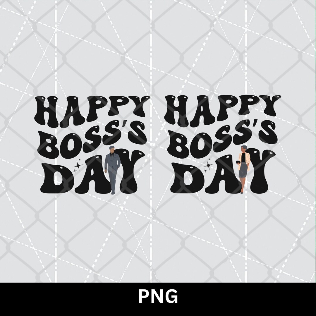 Happy Boss's Day PNG, Funny Boss's Day, Man Woman Boss Appreciation ...