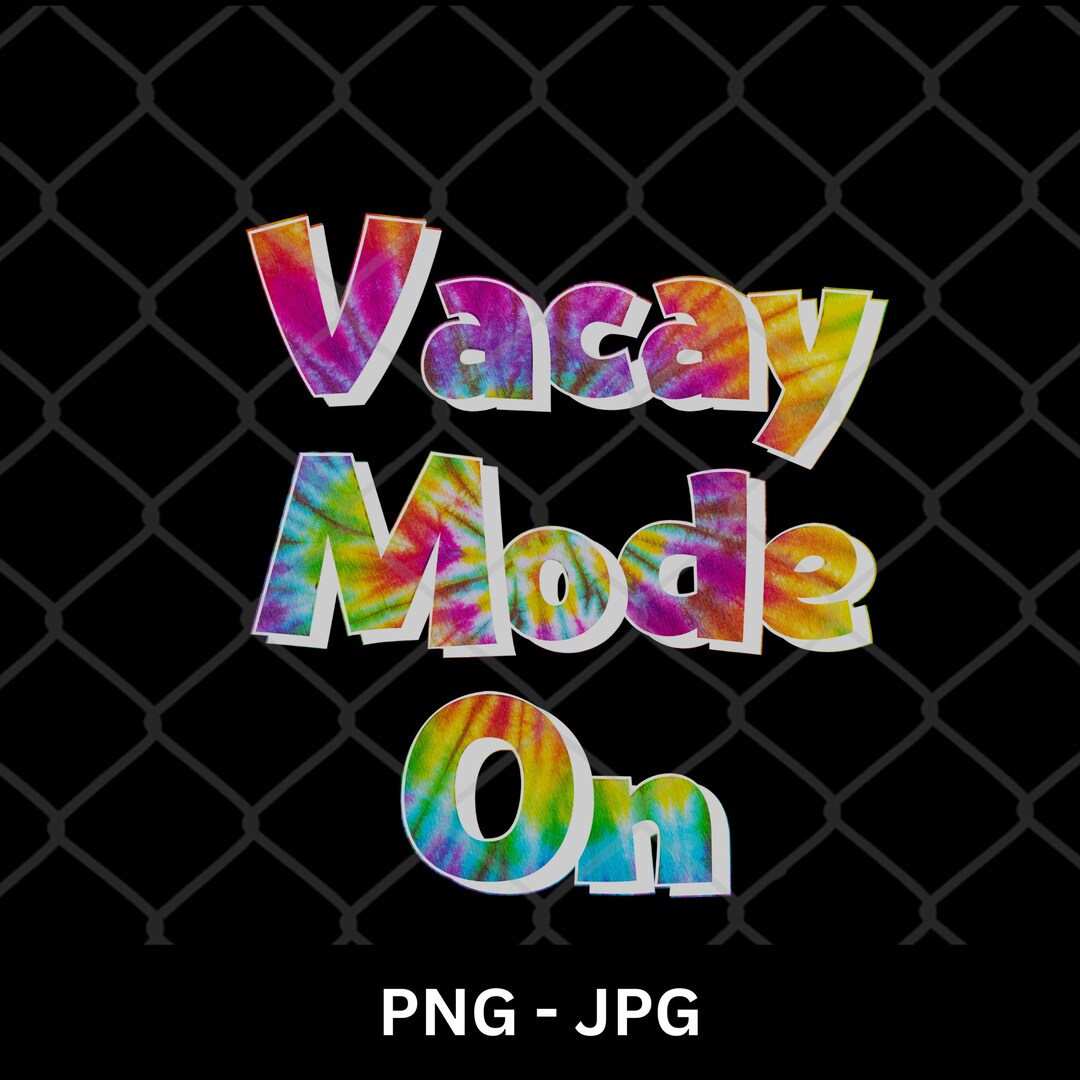 Vacay Mode on PNG JPG Vacation PNG Groovy Tie-dye Spring Break Png ...